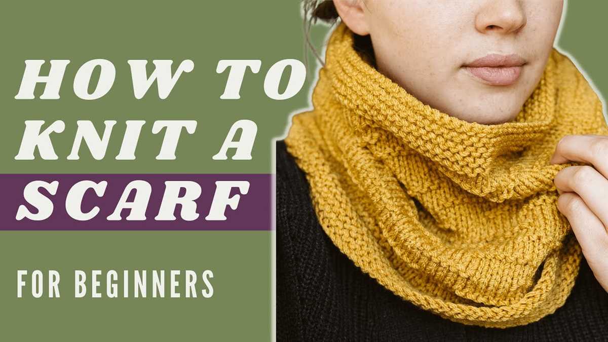 Beginners Knitting: Simple Scarf Patterns to Get You Started