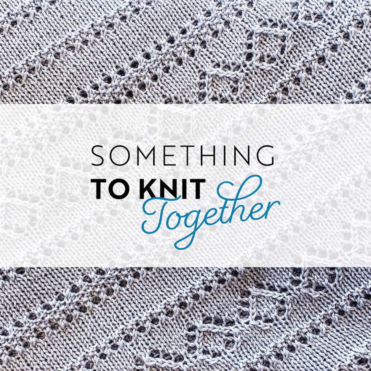 Knitting Happiness: Discover the Joy of Hap Patterns